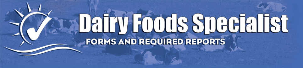 CDFA Dairy Foods Forms and Required Reports